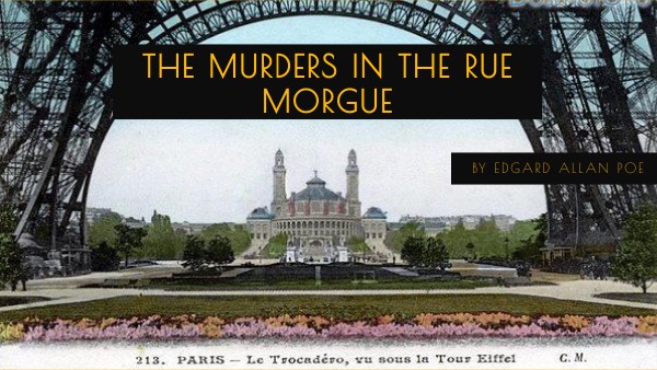 Murders in the Rue Morgue | Genially
