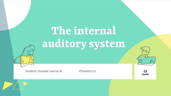 THE INTERNAL AUDITORY SYSTEM | Genially