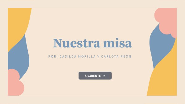 Nuestra misa | Genially