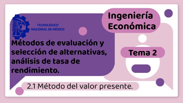 2.1 Método del valor presente. | Genially