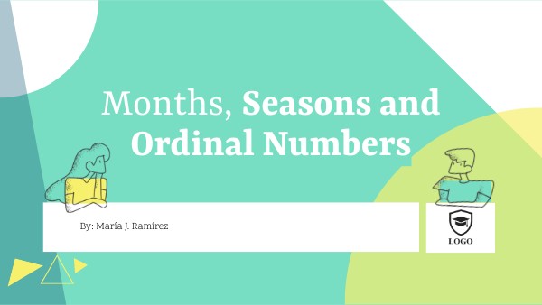 Months, Seasons and O. Numbers | Genially
