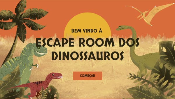 DINOSAURS ESCAPE ROOM