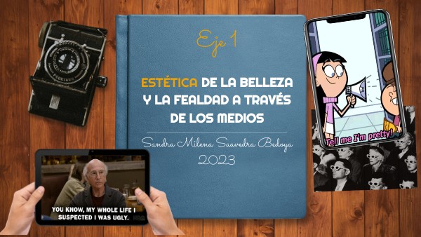 “La estética de la belleza y la fealdad a través de los medios”