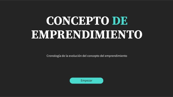 Evolución del concepto del emprendimiento | Genially