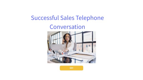 Perfect Sales Telephone Conversation | Genially