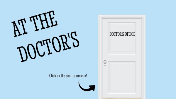 AT THE DOCTOR'S | Genially