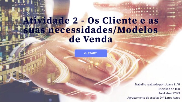 Atividade 2 - Os Cliente e as suas necessidades/Modelos de Venda | Genially