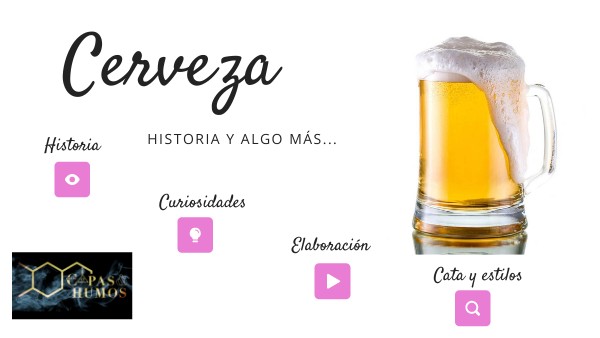 Cerveza: Historia y algo más... | Genially
