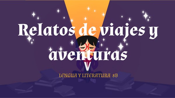 PRESENTACIÓN RELATO DE VIAJES Y AVENTURAS