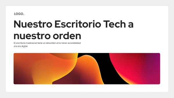 Nuestro Escritorio Tech a Nuestro Orden