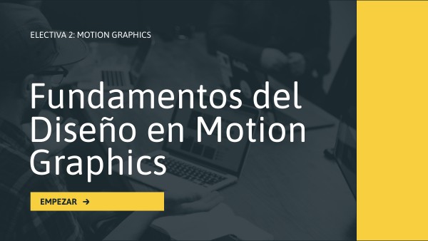 Fundamentos del Diseño en Motion Graphics | Genially