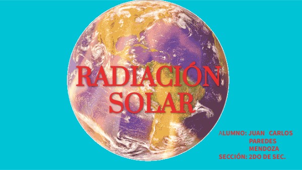 EXPOSICIÓN: RADIACIÓN SOLAR | Genially