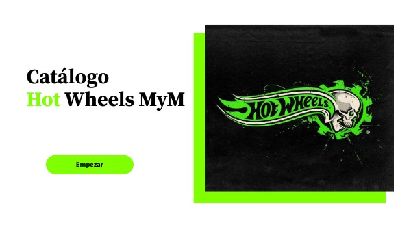 Catálogo Hot Wheels MyM | Genially