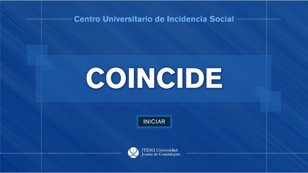 CENTRO - COINCIDE 2022 / ITESO / | Genially