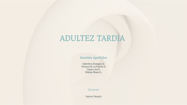 ADULTEZ TARDIA