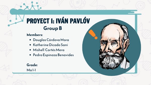 Group 2. Iván Pavlóv | Genially