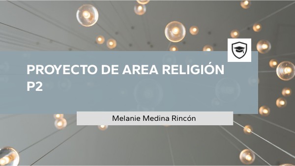 proyecto religión p2 | Genially