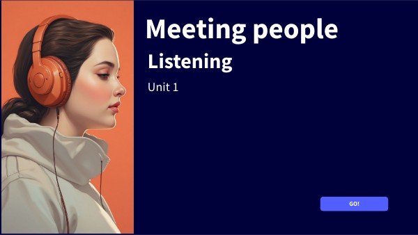Meeting people. Unit 1. Level 1 | Genially