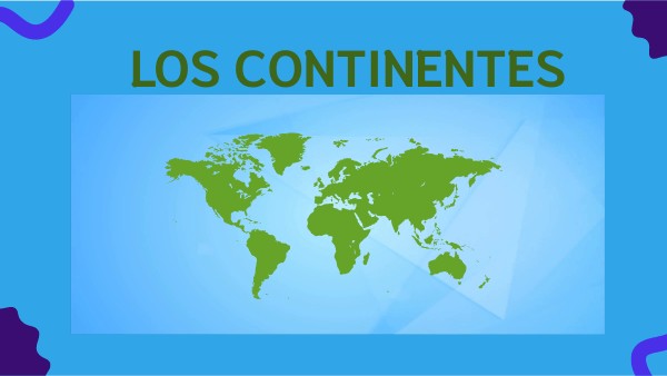 Los continentes. | Genially