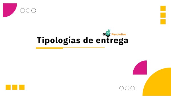 Tipologías de entrega | Genially