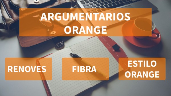 ARGUMENTARIOS ORANGE