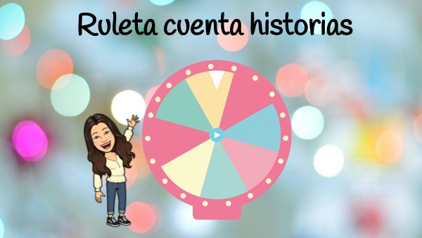 Ruleta cuenta historias | Genially