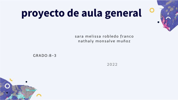 proyecto general | Genially