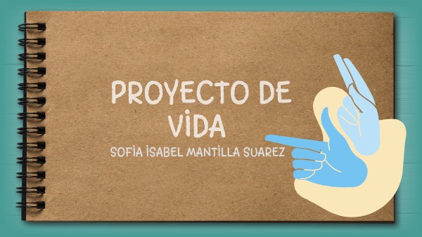 PROYECTO DE VIDA | Genially