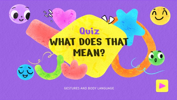 Quiz gestures and body language | Genially