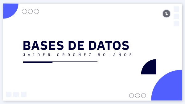 PRESENTACIÓN BASES DE DATOS UNIVERSIDAD | Genially