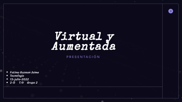 PRESENTACIÓN Virtual y Aumentada