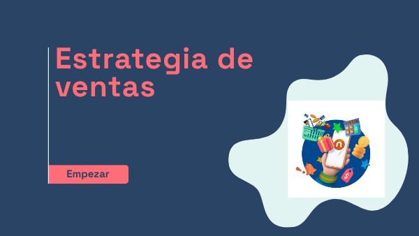 PRESENTACIÓN ESTRATEGIAS DE VENTAS. | Genially
