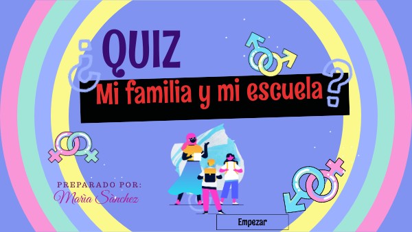 Quiz Mi familia y mi escuela