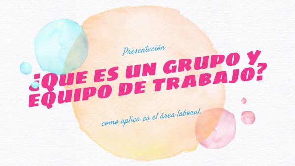 EQUIPO Y GRUPO DE TRABAJO. | Genially
