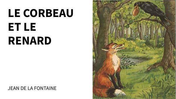 LE CORBEAU ET LE RENARD MRW | Genially