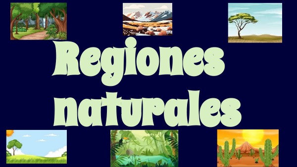 REGIONES NATURALES | Genially