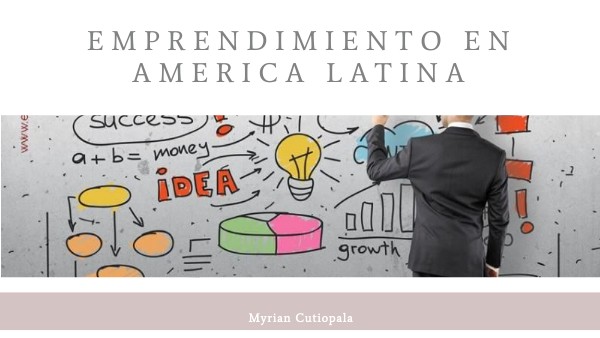 Emprendimiento en America latina