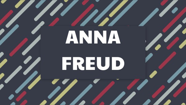 Anna Freud | Genially