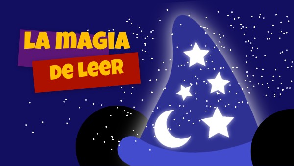 MAGIA DE LEER | Genially