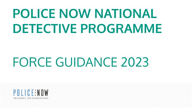 Copy - Police Now NDP 2023 Force Guidance (D4) | Genially