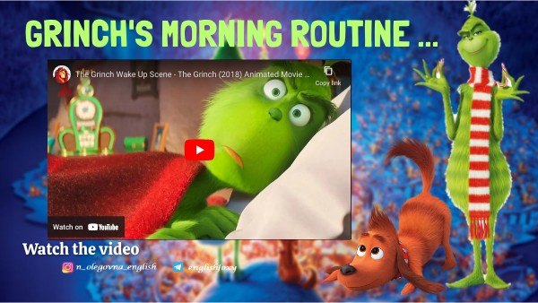 Grinch_morning rountine | Genially