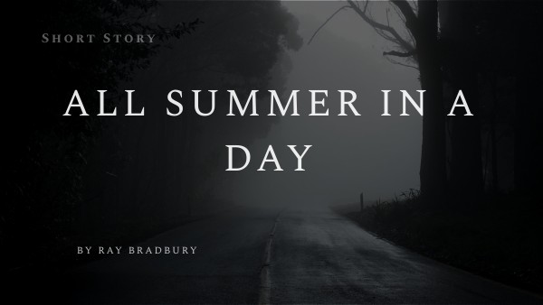 all summer in a day | Genially