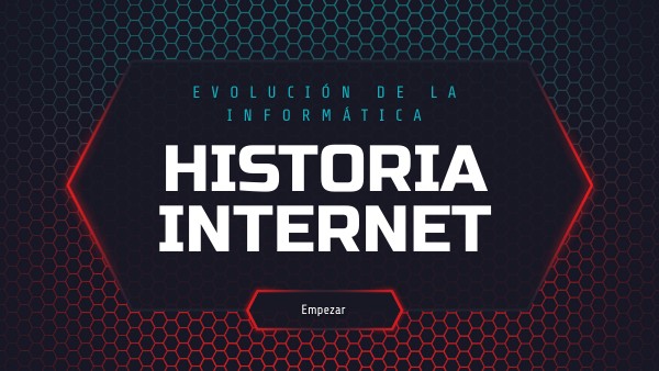HISTORIA DE INTERNET | Genially