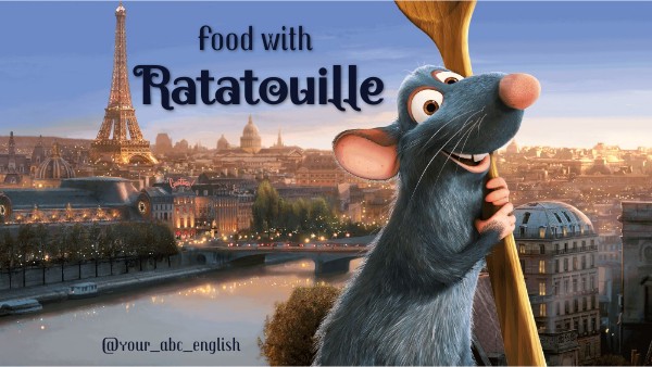 Food with Ratatouille | Genially