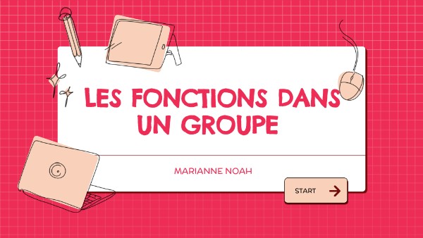 les fonctions dans un groupe | Genially