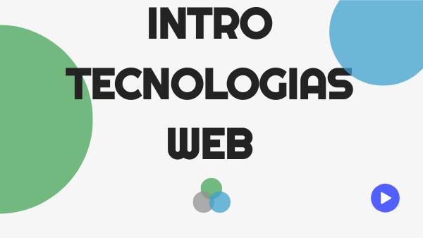 Clase I - Intro Web - html | Genially