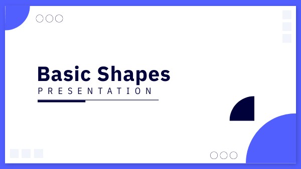 BASIC SHAPES PRESENTATION
