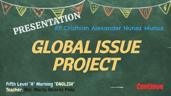 Presentation Global Issue Project | Genially