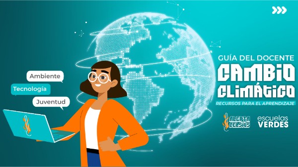 Guía educativa de Cambio climático por Alerta Celsius | Genially