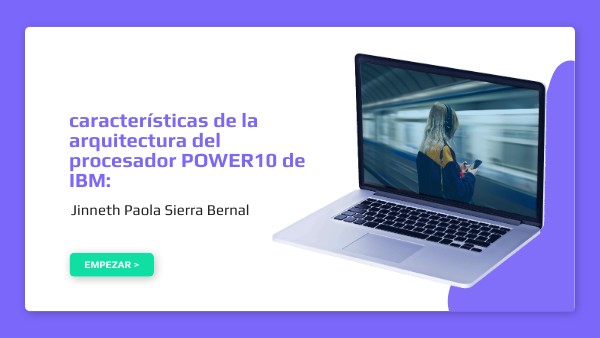 Tutorial locucióncaracterísticas de la arquitectura del procesador POW | Genially